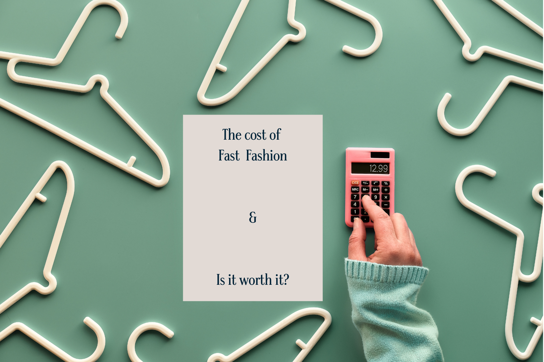 The Cost of Fast Fashion! – Carrie Varner